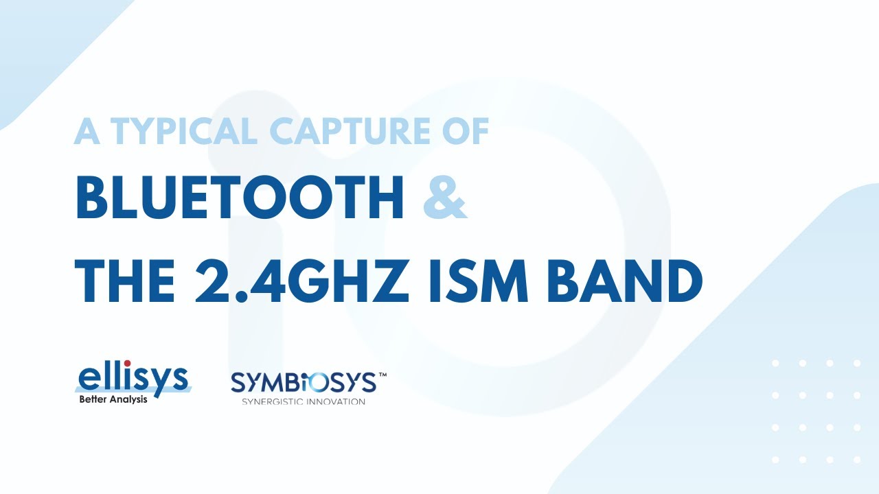 A Typical Capture of Bluetooth and the 2.4GHz ISM Band | Ellisys - YouTube