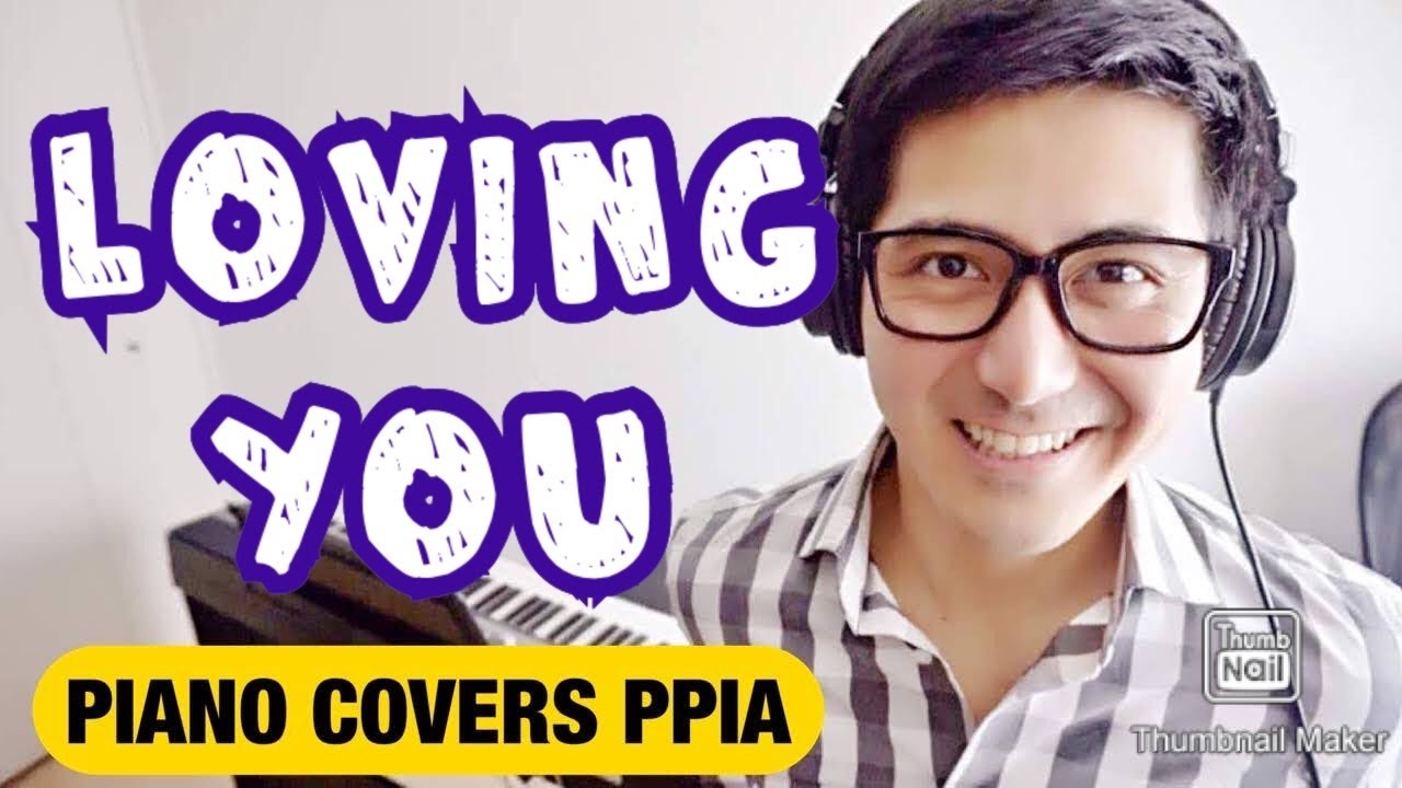 【ピアノカバー】 Loving You-Gerry Paraiso-Ric Segreto-PianoArr.Trician ...