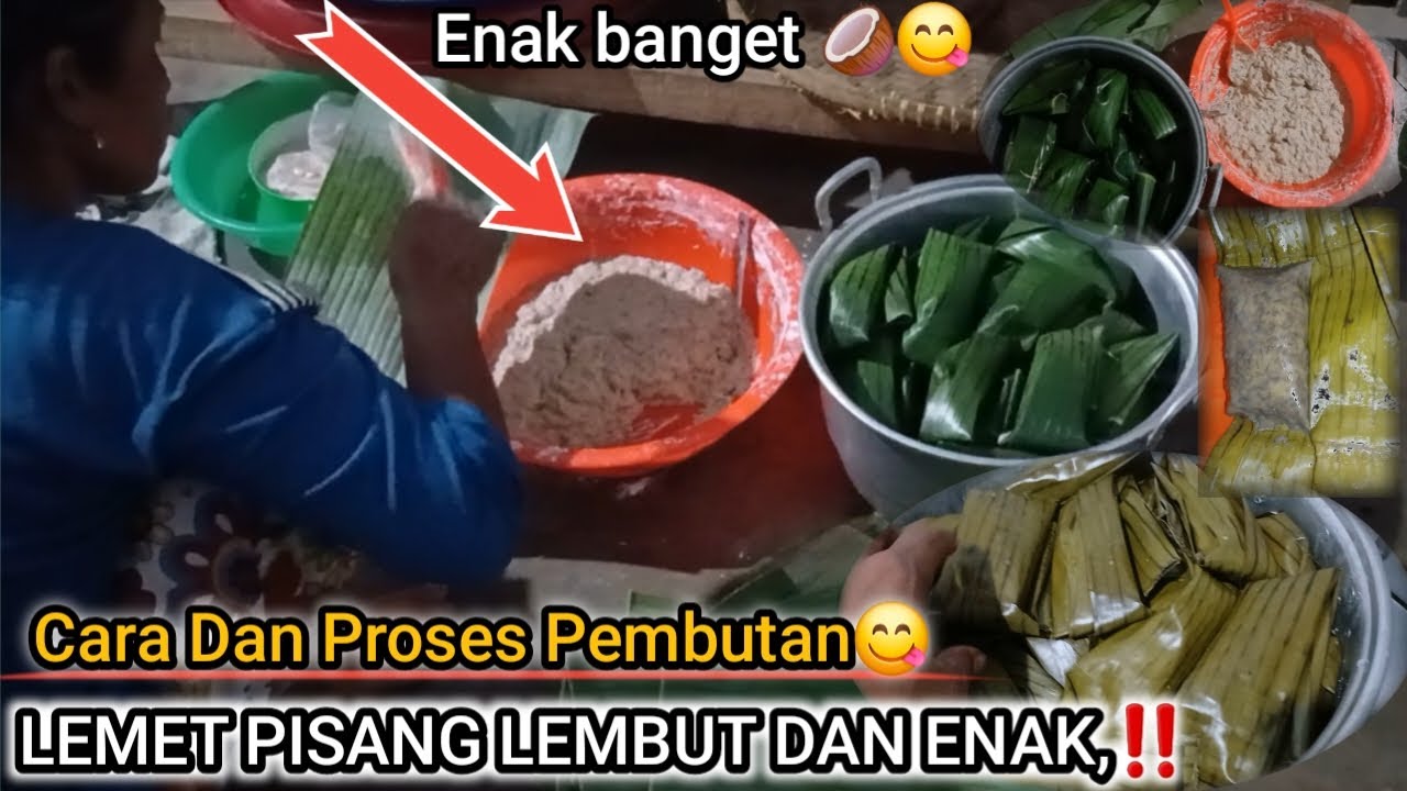 Begini Lah Cara Dan proses pembuatan Lemet Pisang Super Lembut Dan Enak ...