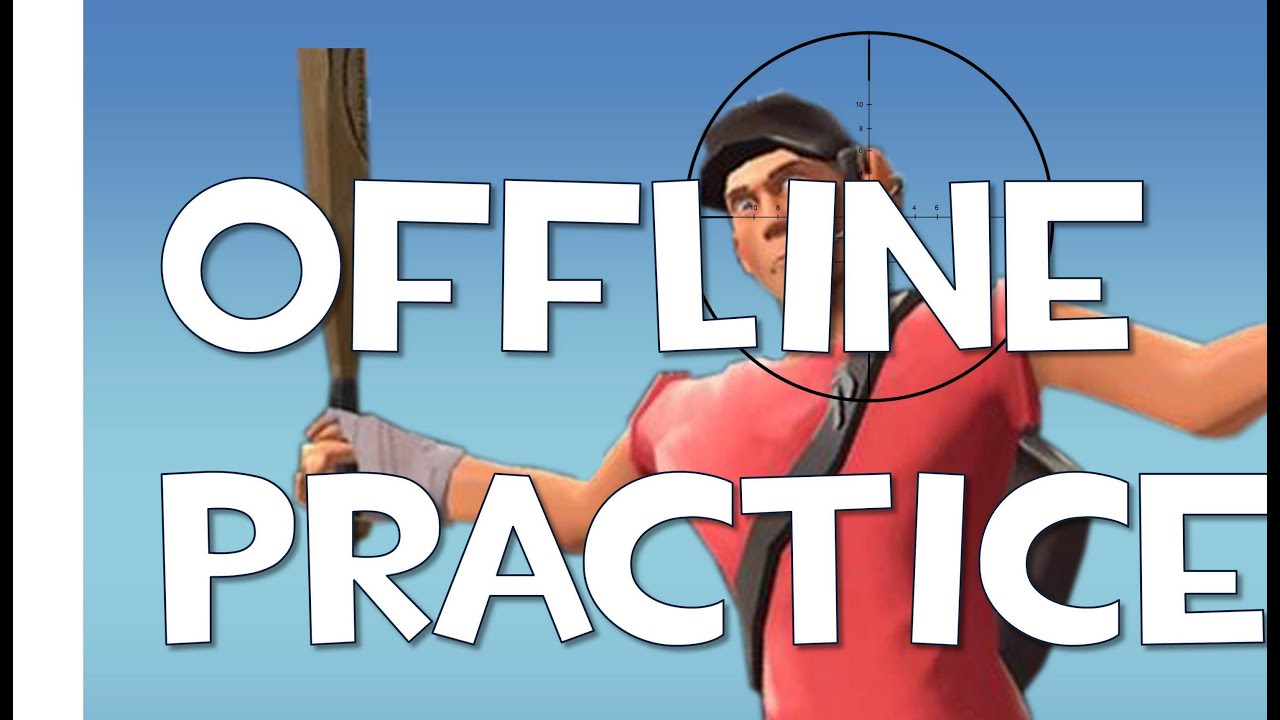 TF2: How to Practice Aim Offline (No Mods/Downloads) - YouTube