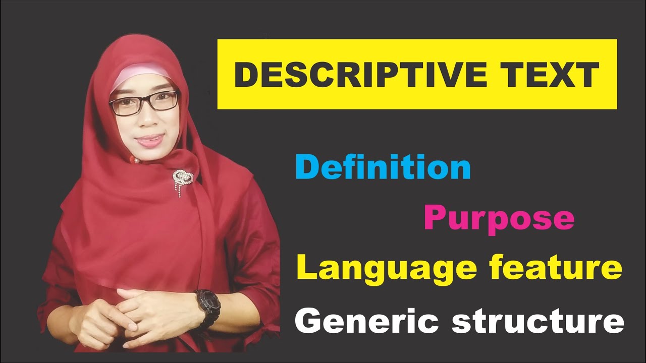 DESCRIPTIVE TEXT | Definisi, Tujuan, Struktur, Contoh | Bahasa Inggris ...