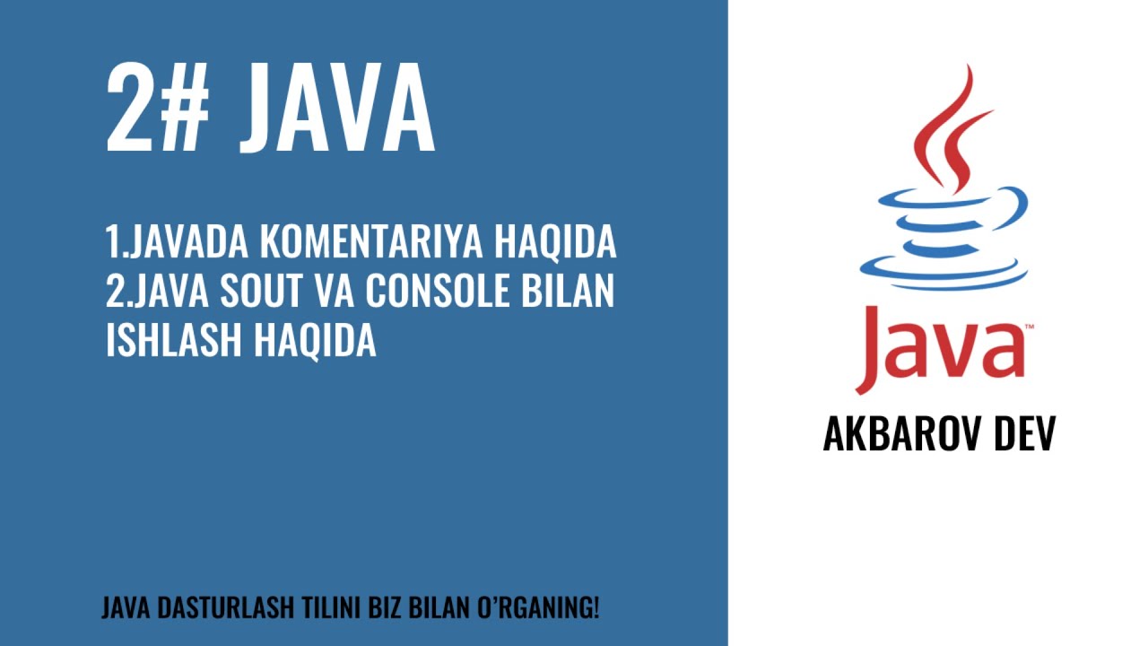 Java Darslari #2 dars Javada bizning birinchi kodimiz va console bilan ...