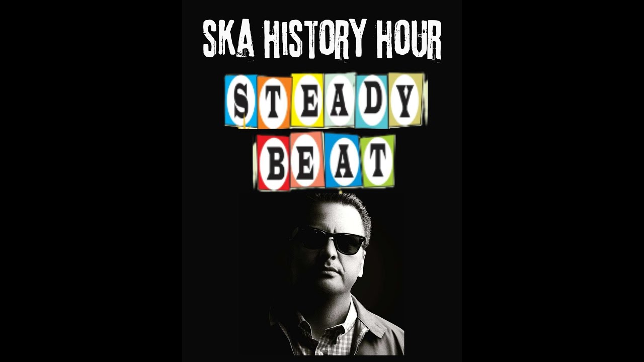 Steady Beat - Ska History Hour Interview - YouTube