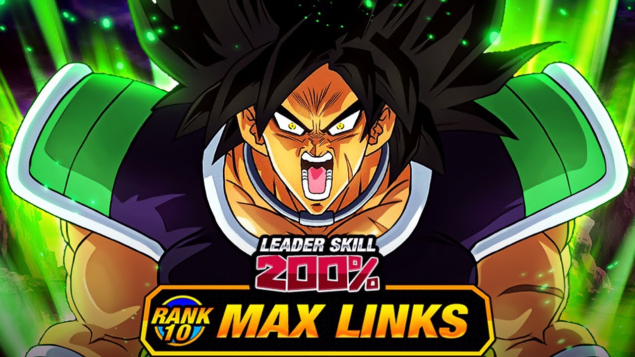 200% LEADER SKILL BUFF! LEVEL 10 LINKS 100% EZA AGL WRATH BROLY! (DBZ ...