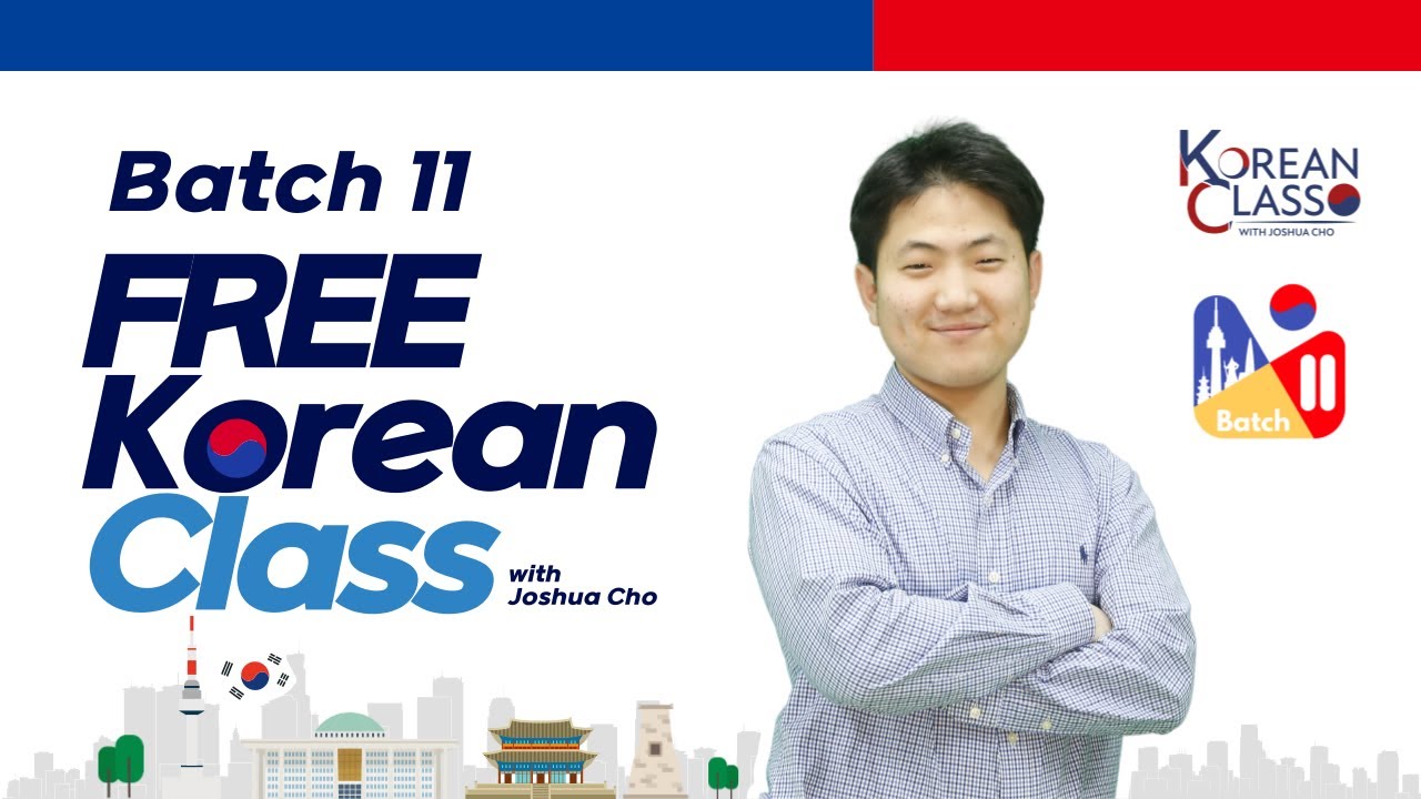 FREE KOREAN CLASS BATCH WITH JOSHUA CHO BATCH 11 - YouTube