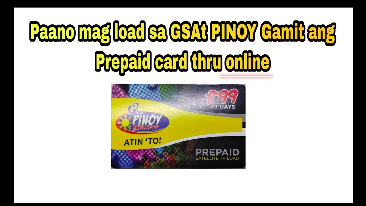 Paano mag load sa inyong GSAT PINOY Thrue Online gamit ang Prepaid Card ...