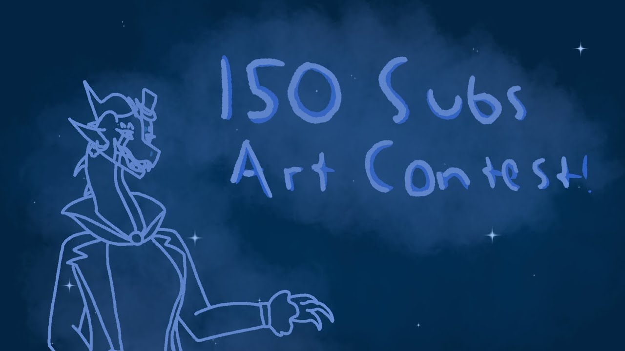 150 Subs Art Contest!|| Info in desc. - YouTube