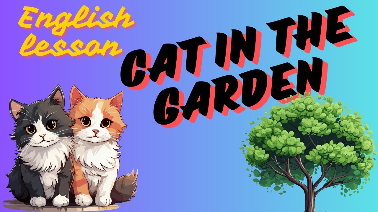 Cats in the garden | English lesson | cat with kitten - YouTube