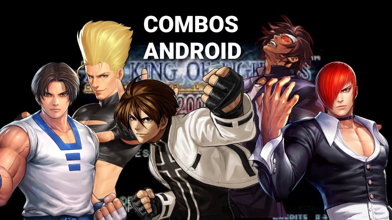 KOF 2002 COMBOS NO ANDROID PARTE 2 - YouTube