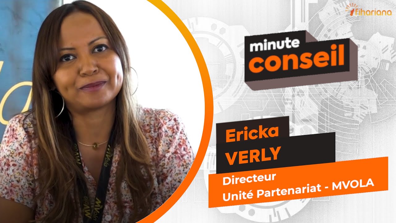 ⏱️ MINUTE CONSEIL BY FIHARIANA - Ericka Verly [MVola] - YouTube