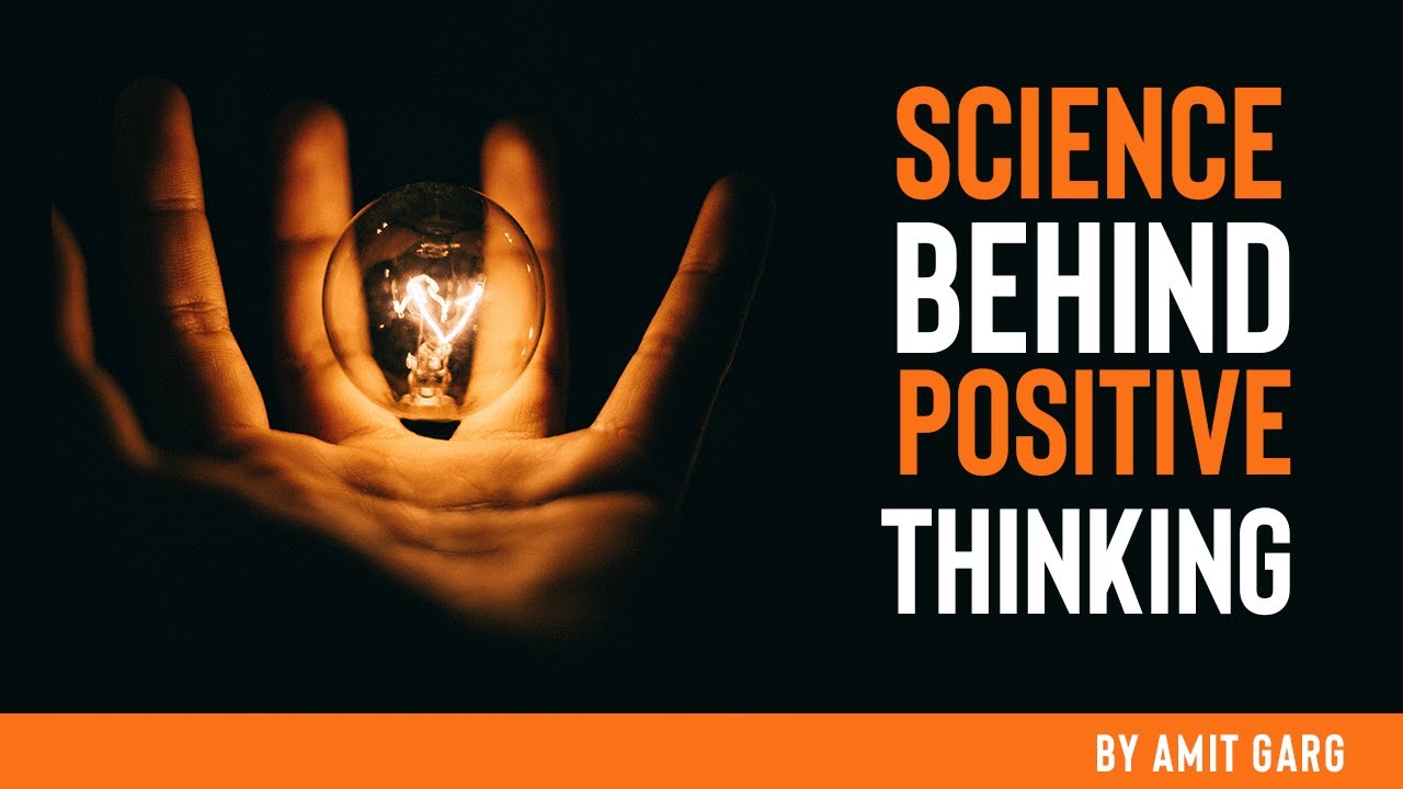 Science Behind Positive Thinking | Does It Really Work? | The Power of ...