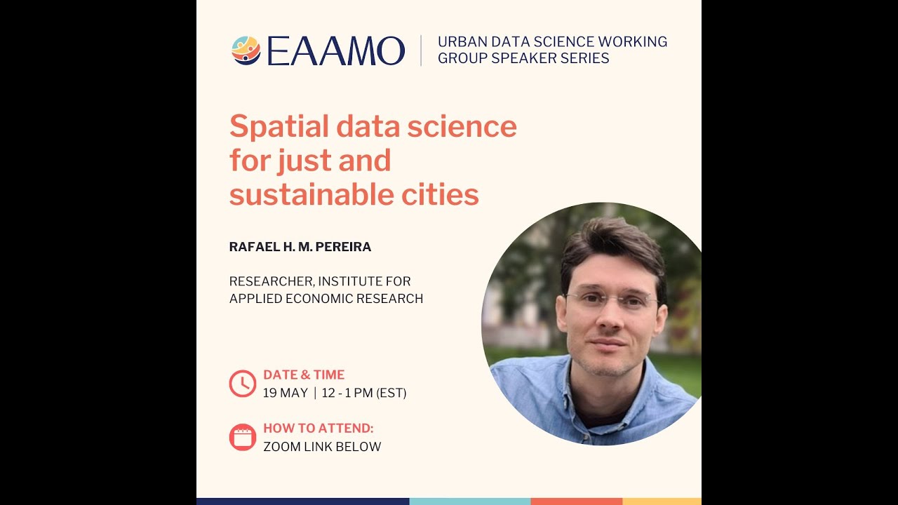 Rafael M. H. Pereira - Spatial data science for just and sustainable ...