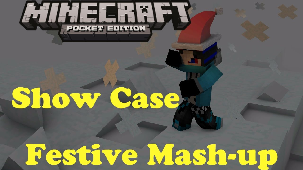 Minecraft pocket edition Festive MASH-UP Show Case - YouTube