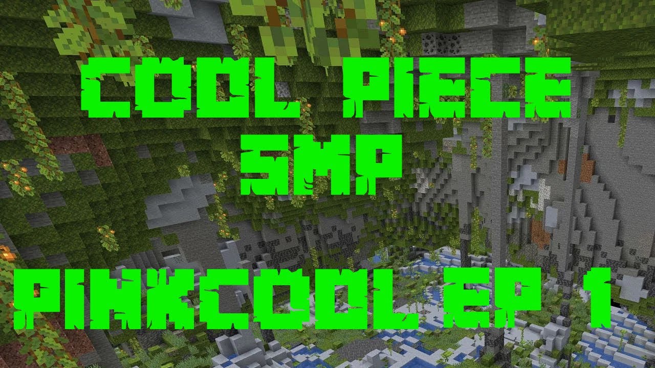 Cool Piece SMP | EP:1 | Ang simula ng adventure - YouTube