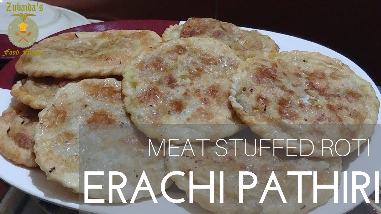 Malabar Erachi Pathiri Recipe | Meat Stuffed Fried Roti - Zubaida's ...