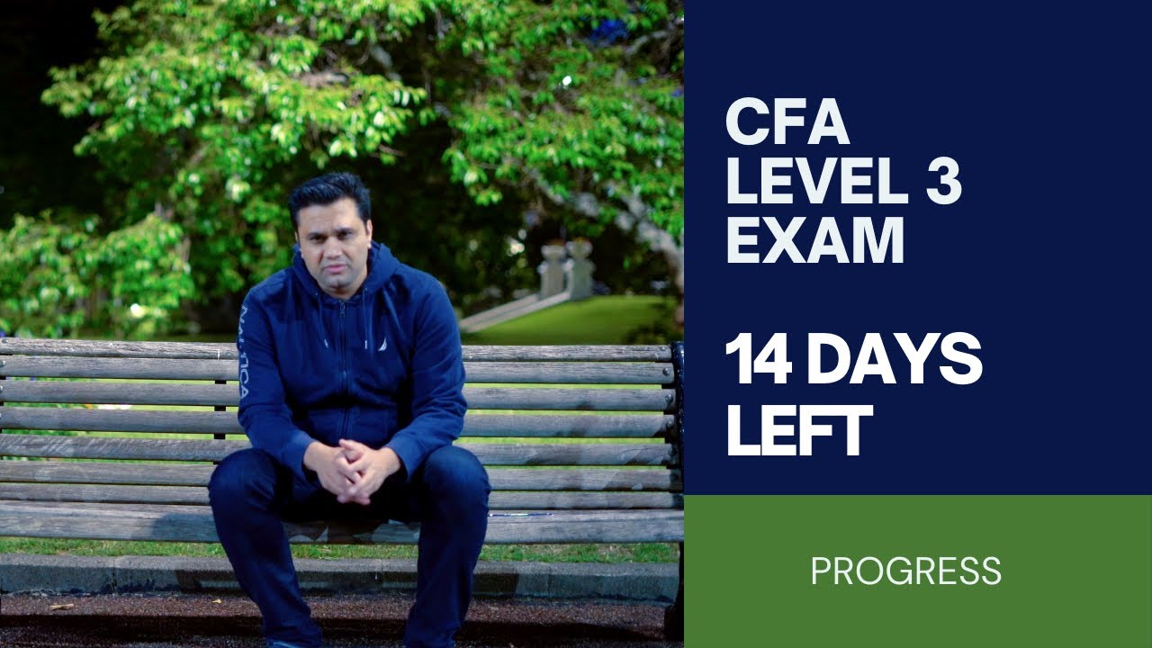 CFA Level 3 Exam - 2 weeks to go - YouTube