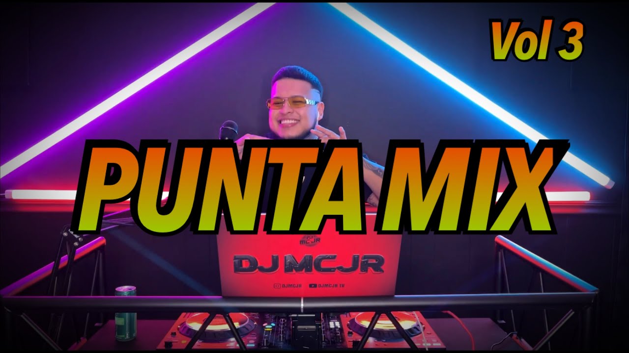 PUNTA MIX 🇭🇳 VOL 3 🔥 2023 LO MEJOR DE LA PUNTA ️DJMCJR TV - YouTube