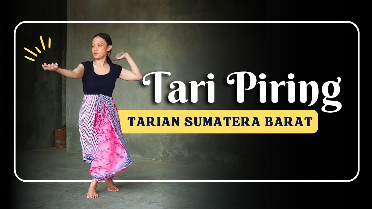 Tari Piring | Tari Kreasi Daerah Sumatera Barat - YouTube