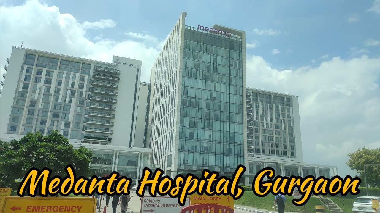 Medanta Hospital Gurugram || - YouTube