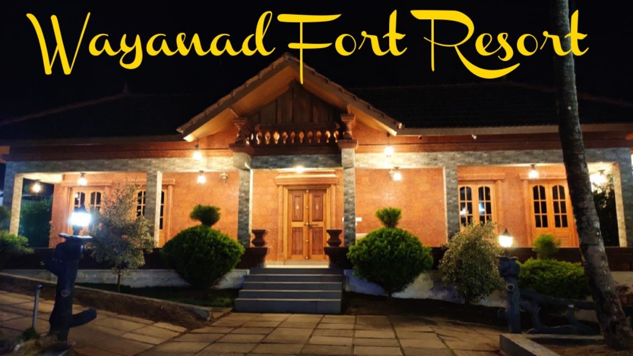 Wayanad Fort Resort - YouTube