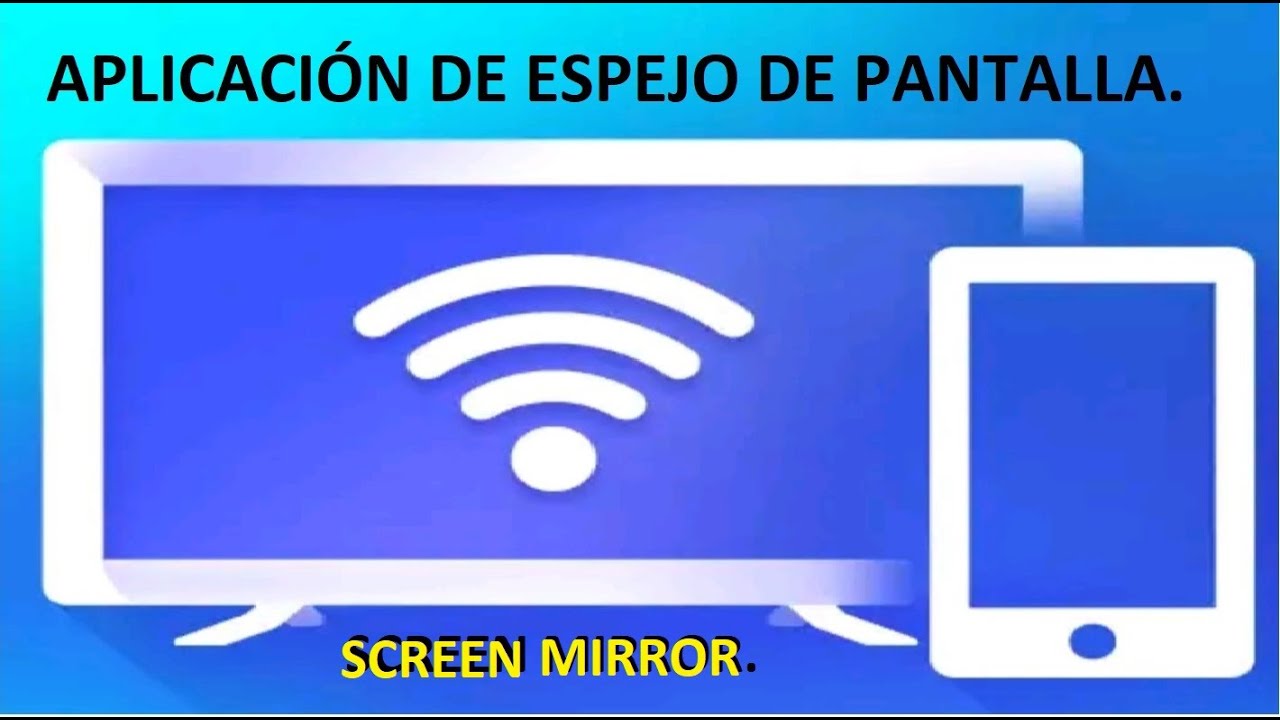 ESPEJO DE PANTALLA Screen Cast Mirroring. Enviar desde el móvil al ...