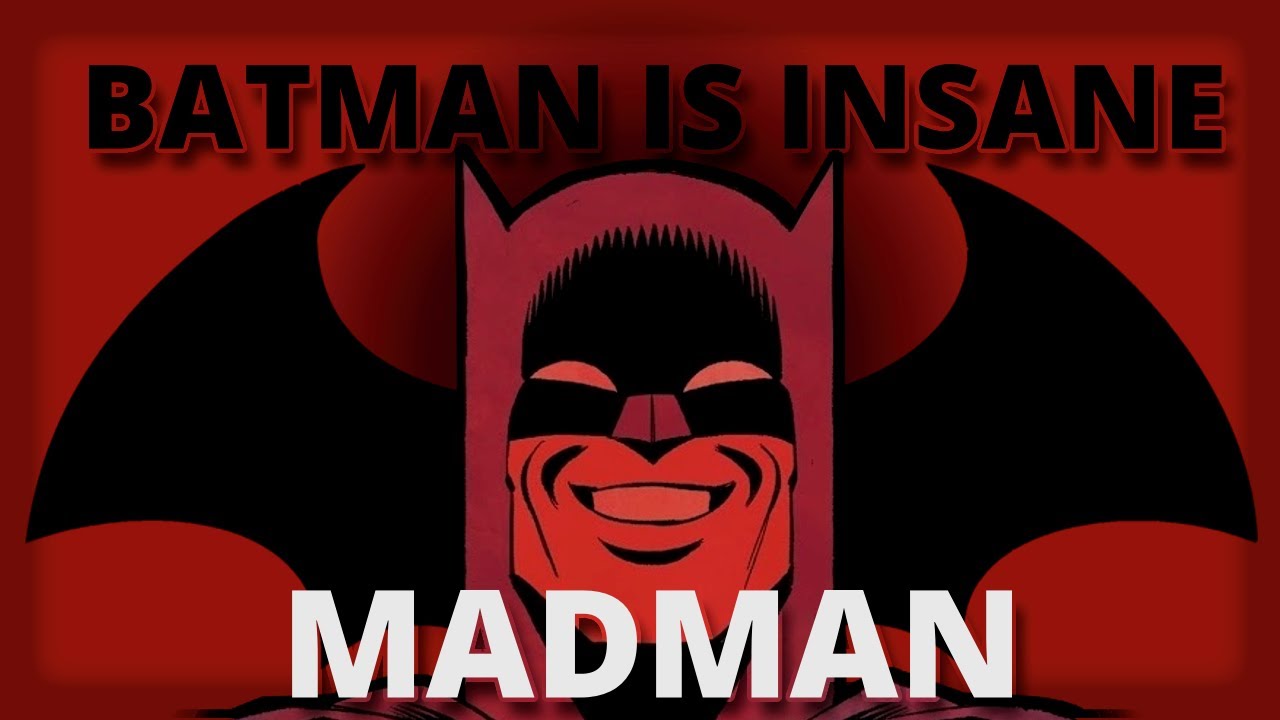 The Dark Truth Behind Batman's Mind: MADMAN! - YouTube