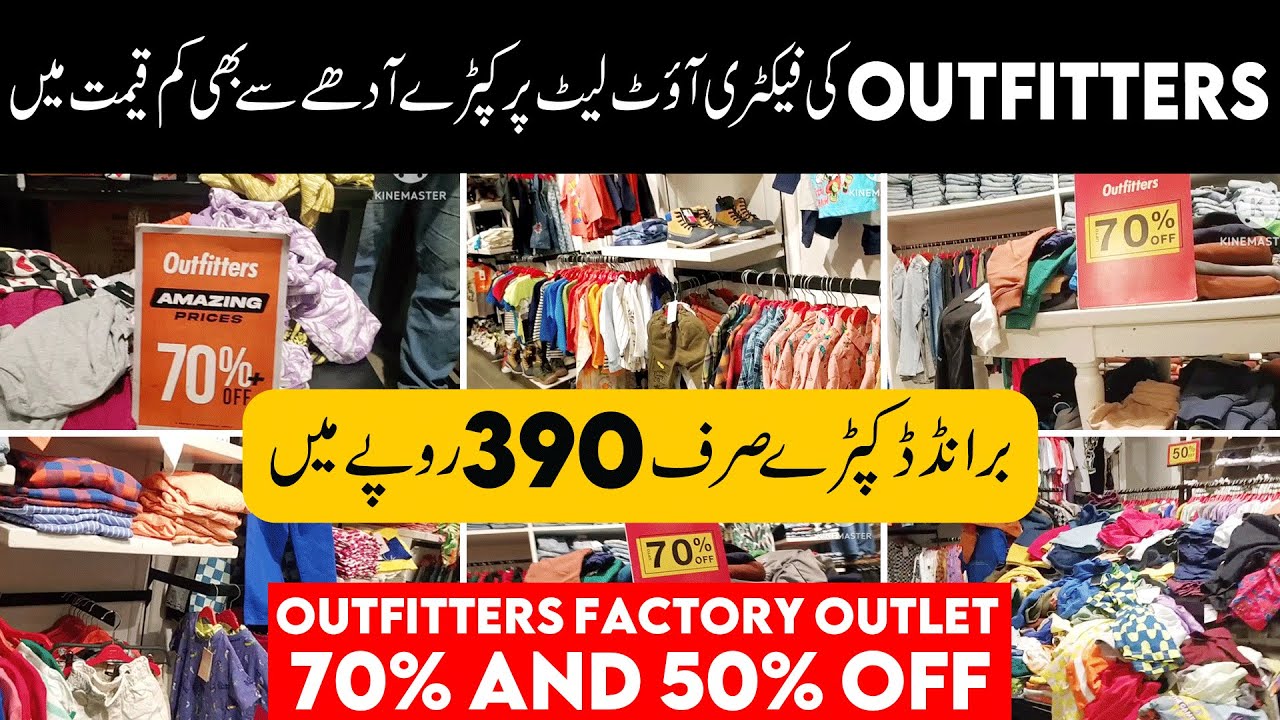 OMG😱😯! Loot Sale on Outfitters Factory Outlet Islamabad🔥| 70% & 50% Off 😱| Men,Women & Kids ...