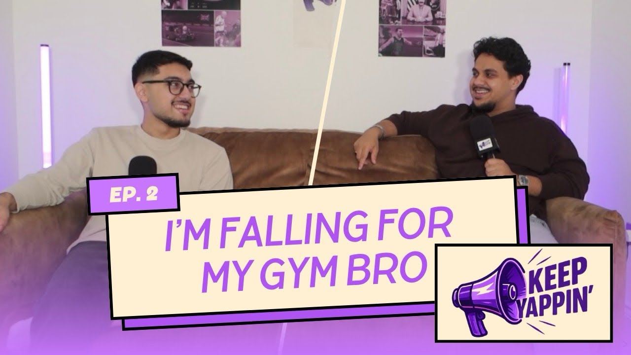 Keep Yappin Episode #2 “I’m Falling for my Gym Bro” - YouTube