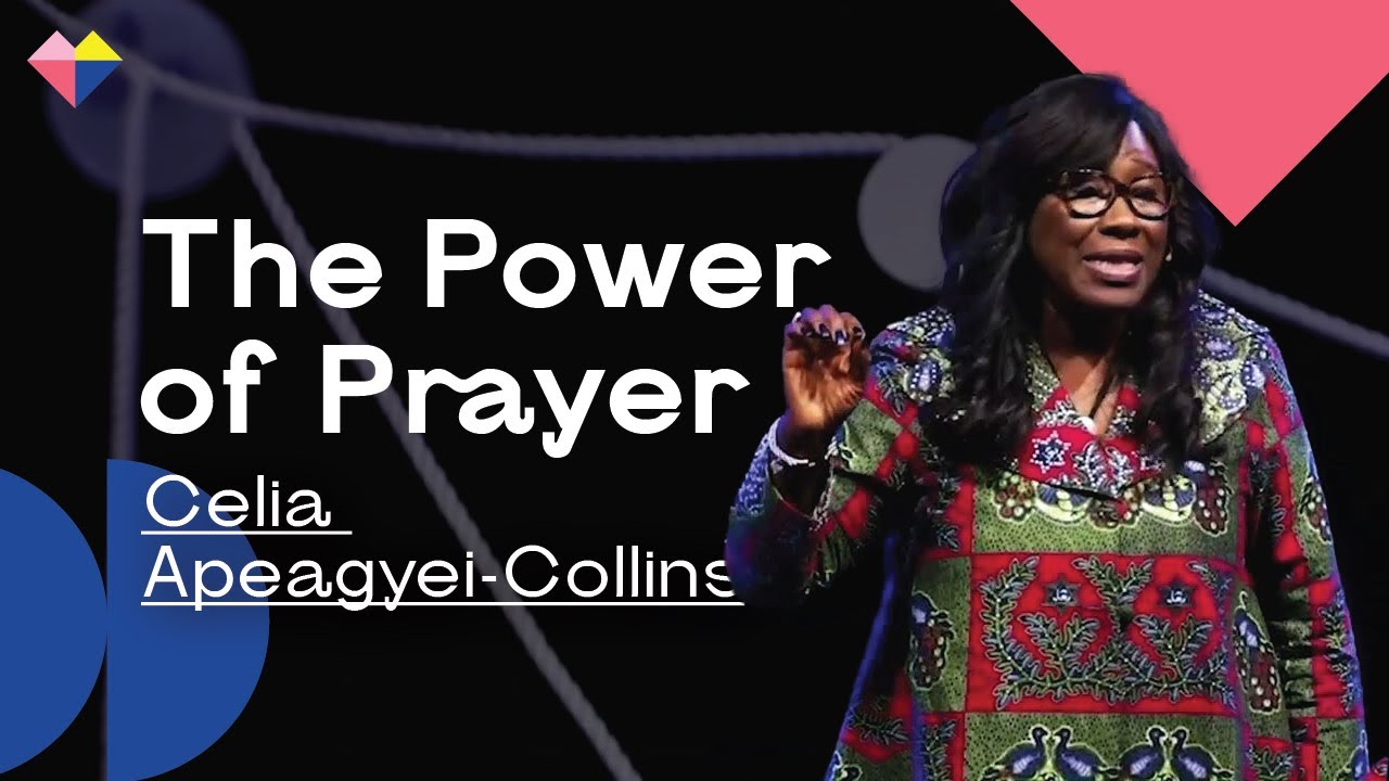 Celia Apeagyei-Collins: The Power Of Prayer | Legendary Talk from My ...