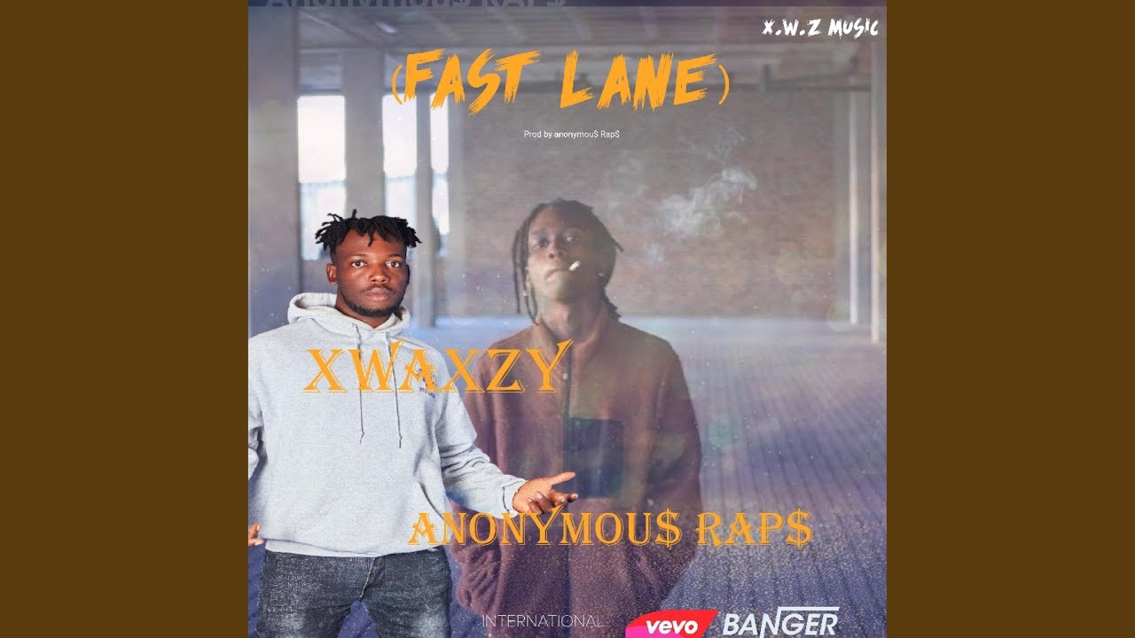 Fast lane (feat. Anonymou$ Rap$) - YouTube