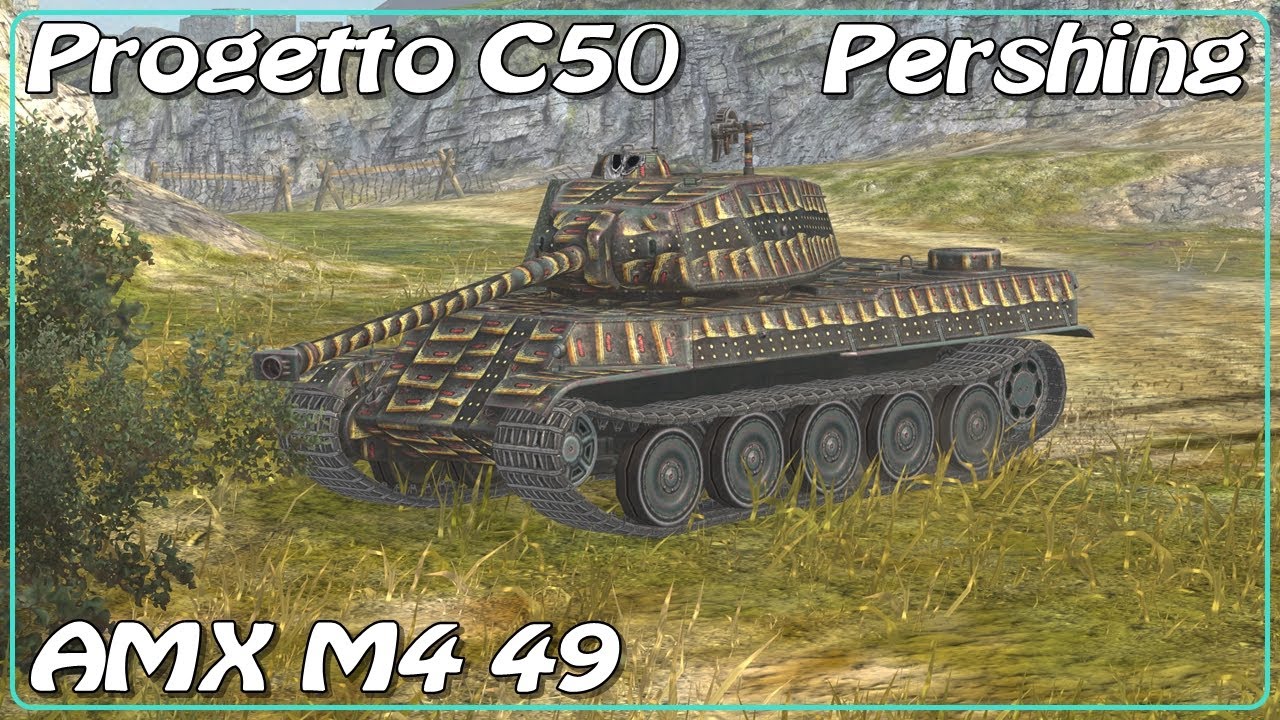 Progetto C50 • AMX M4 49 • Pershing • WoT Blitz *SR - YouTube