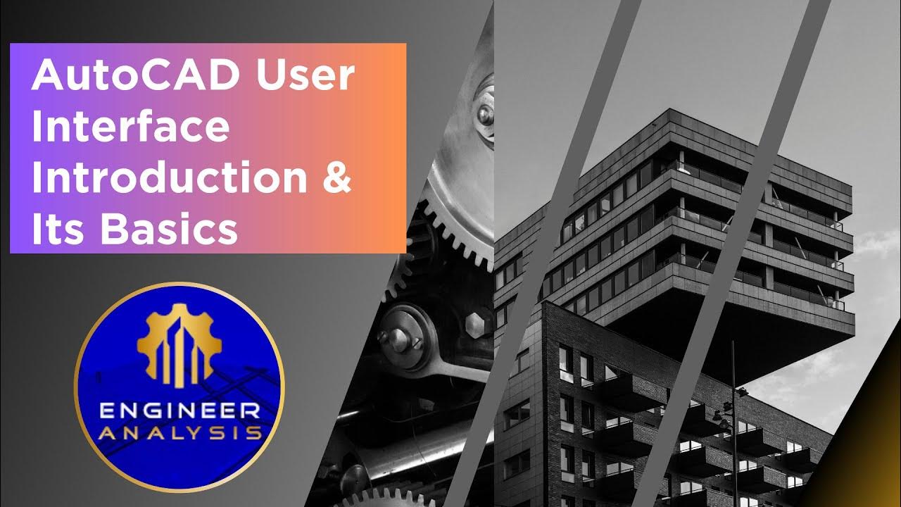 AutoCAD User Interface Introduction & Basics - YouTube
