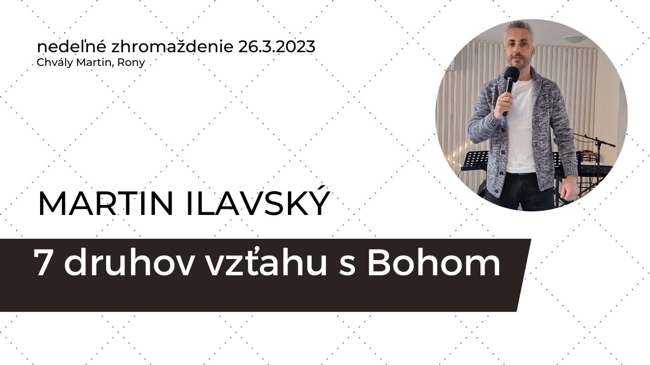 7 druhov vzťahu s Bohom, 26.3.2023 - YouTube