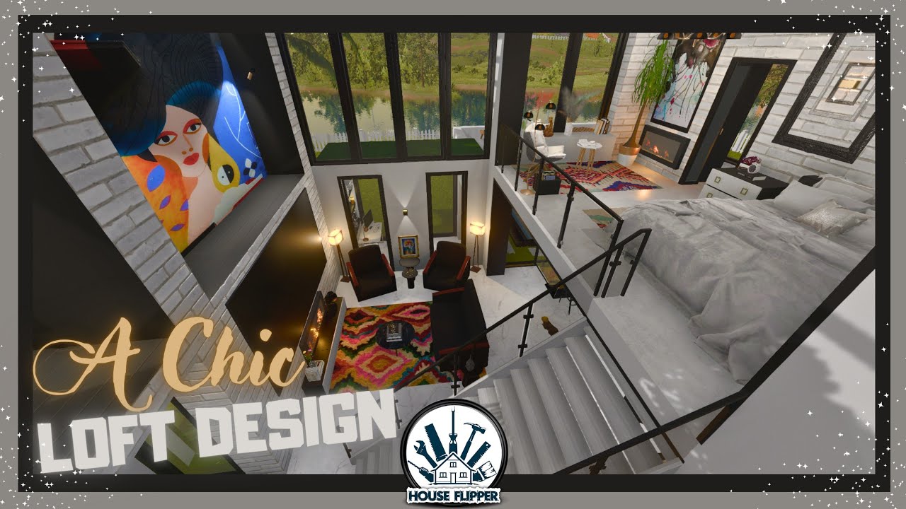 HOUSE FLIPPER | Building a Modern Loft With a Chic Design| Step By Step ...