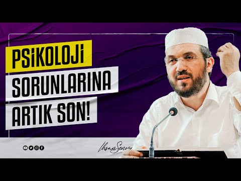 Psikoloji Sorunlarına Artık Son! I İhsan ŞENOCAK