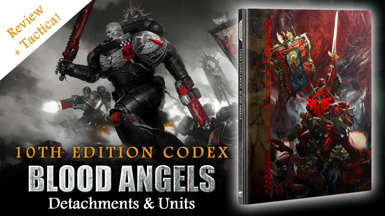 BLOOD ANGELS Codex Review + Tactica Warhammer 40K 10th Edition All Detatchments & Units - YouTube