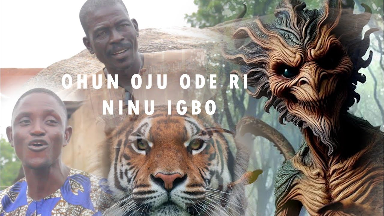 OHUN OJU ODE RI NINU IGBO OGBOJU ODE NINU IGBO IRUMOLE - YouTube