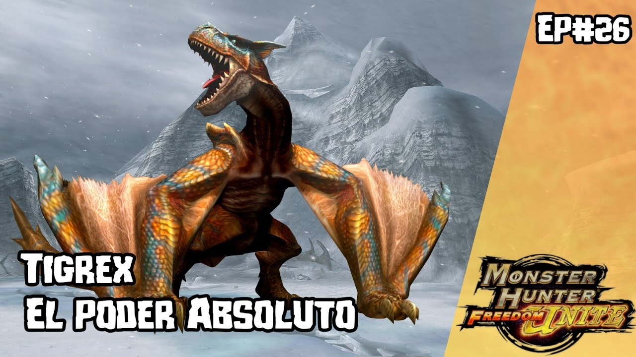 Tigrex El Poder Absoluto [Ep.26] Mision Urgente 5⭐ [MHFU] - YouTube