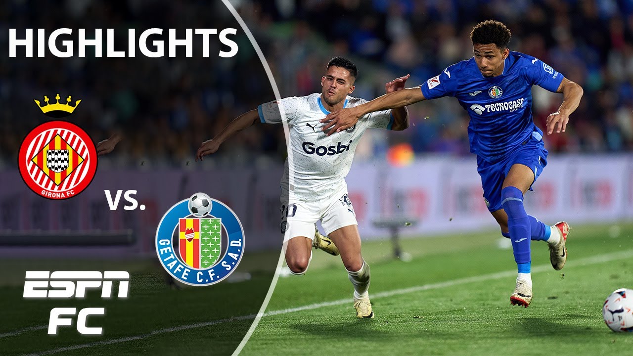 Getafe vs. Girona | LALIGA Highlights | ESPN FC - YouTube