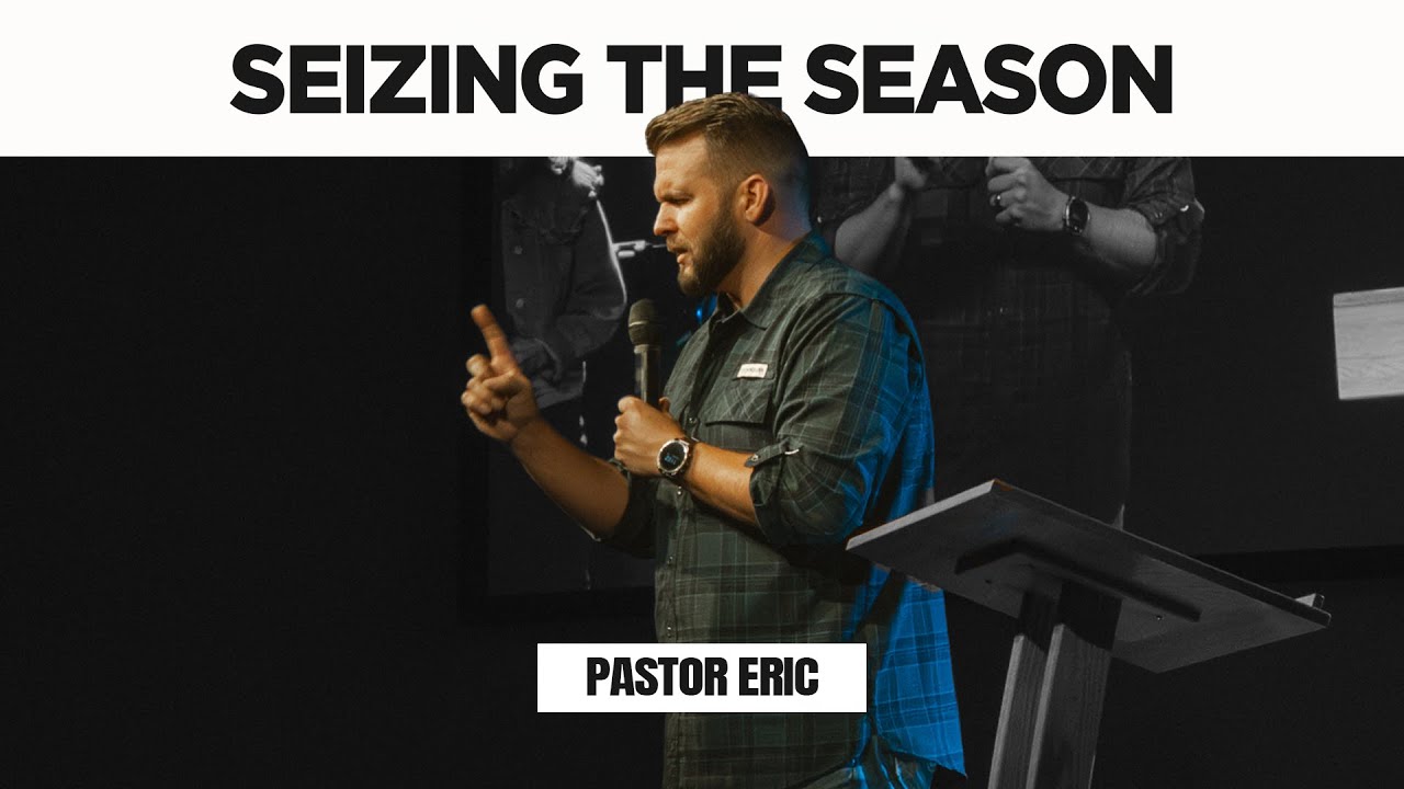 Seizing the Seasons | Eric Gilbert - YouTube