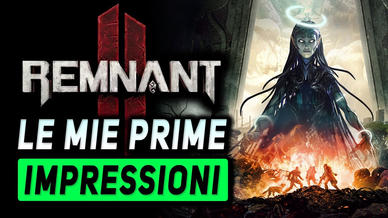 REMNANT 2 Le mie prime impressioni - YouTube