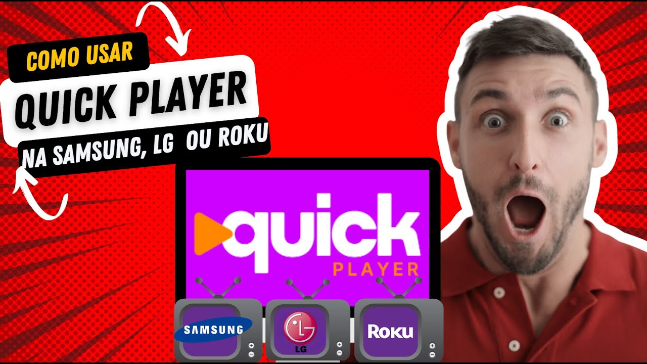 🔴 TUTORIAL DE COMO USAR O APLICATIVO QUICK PLAYER NA SAMSUNG,LG OU ROKU ...