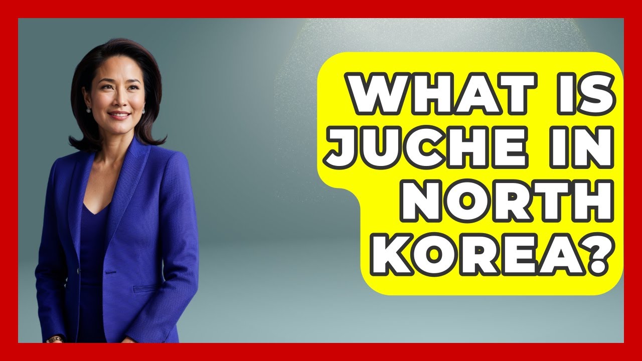 What Is Juche In North Korea? - History of Communism - YouTube