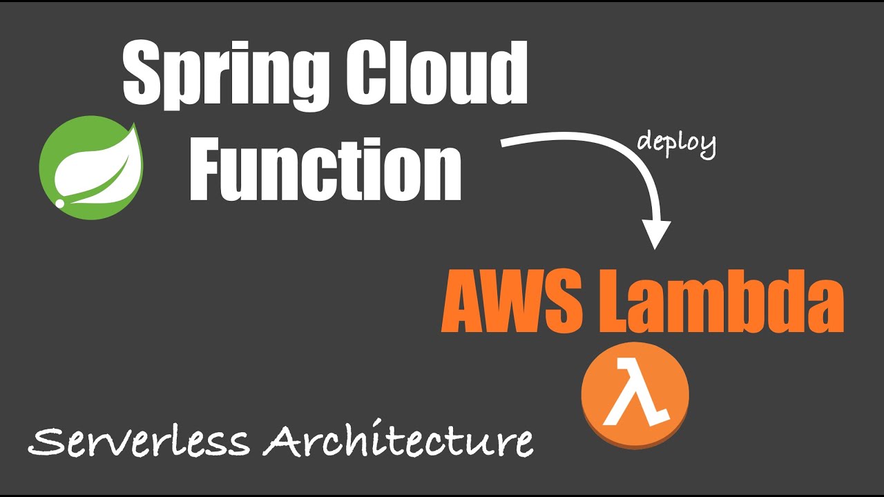 Serverless Function: Spring Cloud Function on AWS Lambda - YouTube Serverless Function: Spring Cloud Function on AWS Lambda - YouTube