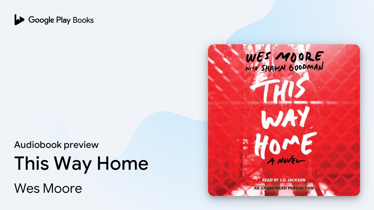 This Way Home by Wes Moore · Audiobook preview - YouTube