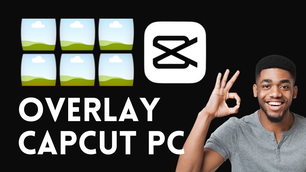 Cara Mudah Menambahkan Overlay di CapCut PC, CapCut PC Tutorial - YouTube