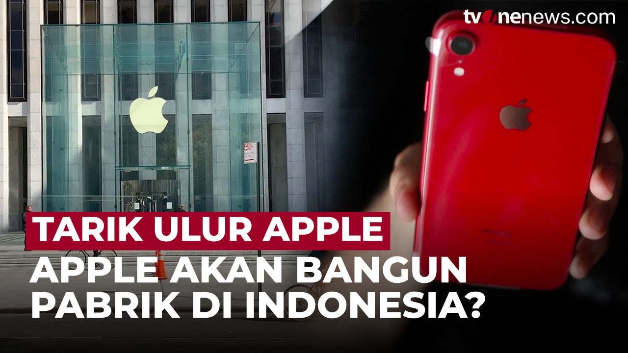 Lama Dinanti, Apple Dikabarkan Akan Bangun Pabrik iPhone di Indonesia ...