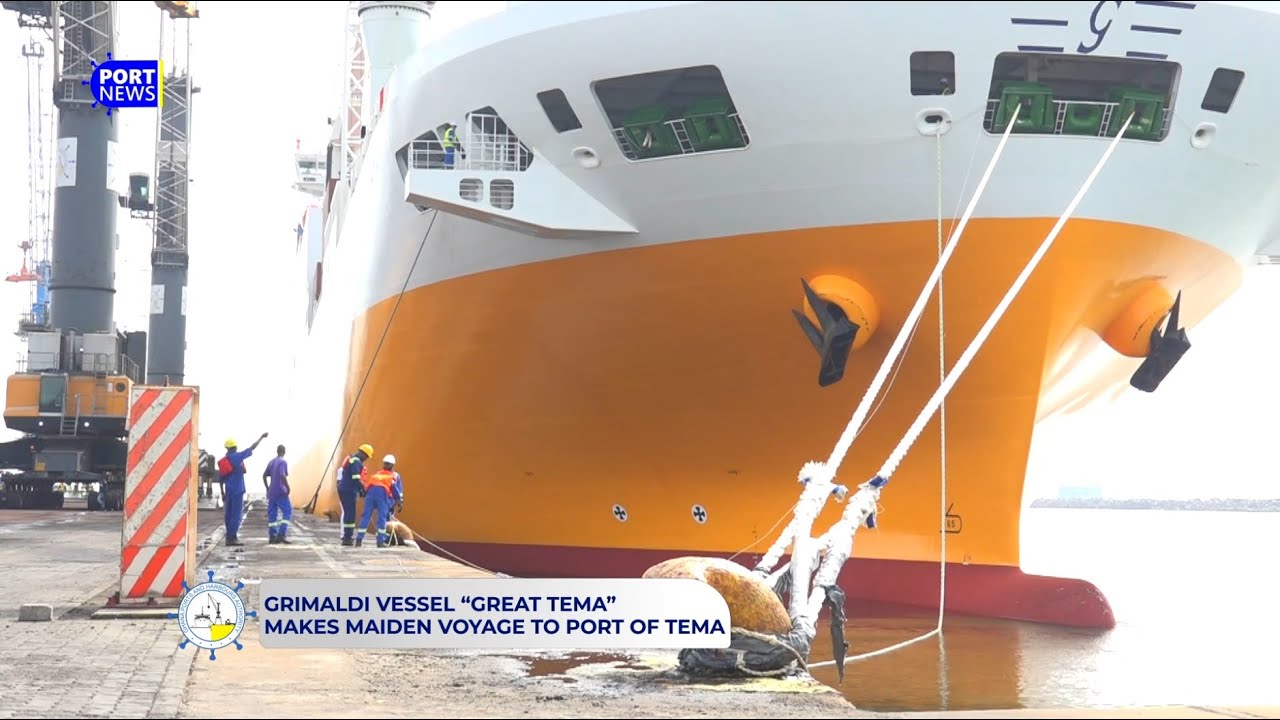 "Great Tema” Makes Maiden Voyage to Port of Tema - YouTube