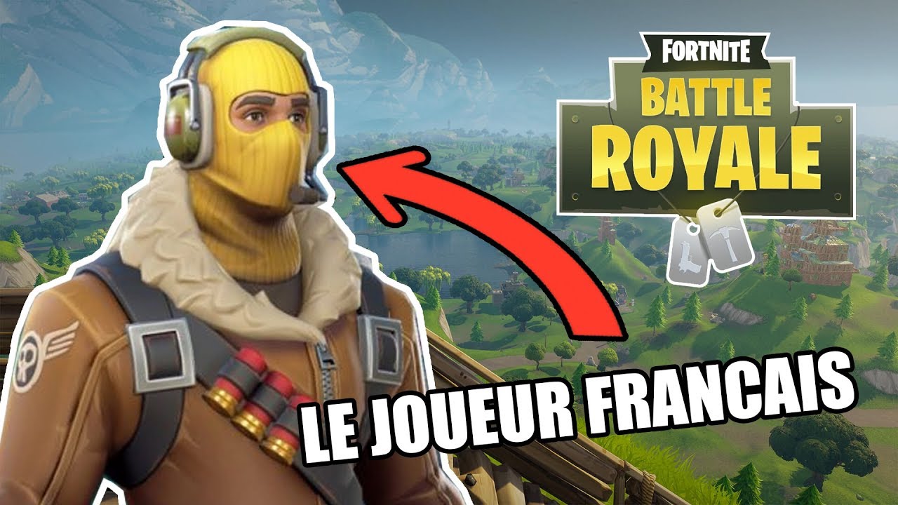 JE SUIS LE VÉRITABLE JOUEUR FRANÇAIS - FORTNITE - YouTube