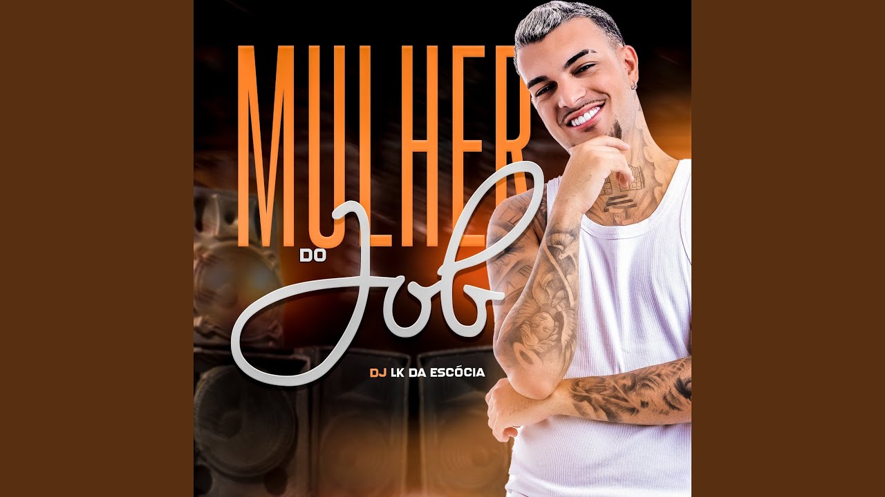 Mulher do Job - YouTube